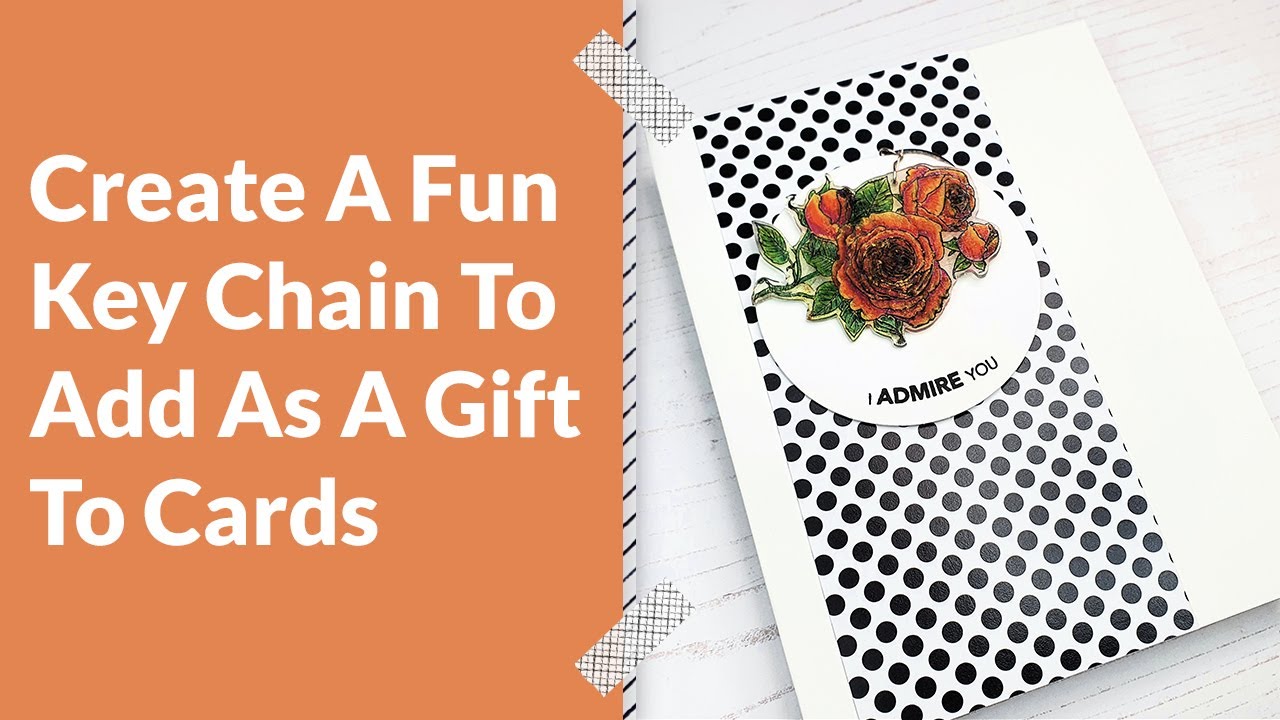Create A Fun Key Chain To Add To Your Cards - YouTube
