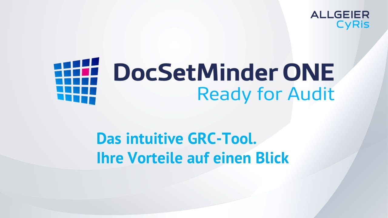 DocSetMinder One: Das intuitive GRC Tool. Vorteile auf einen Blick ...