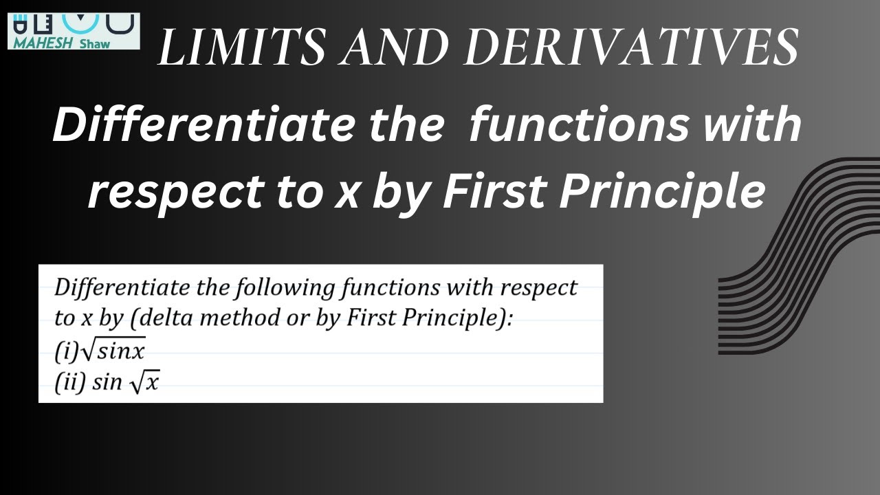 Differentiate (i)√sinx(ii) sin √x with respect to x by First Principle ...