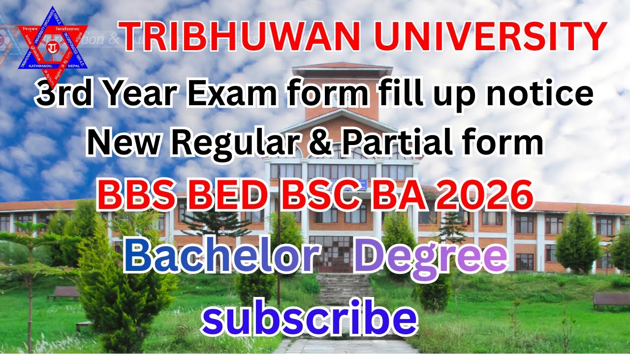 3rd Year Exam Form Fill Up Notice 2082 | BBS, B.Ed, B.Sc, BA | TU New ...