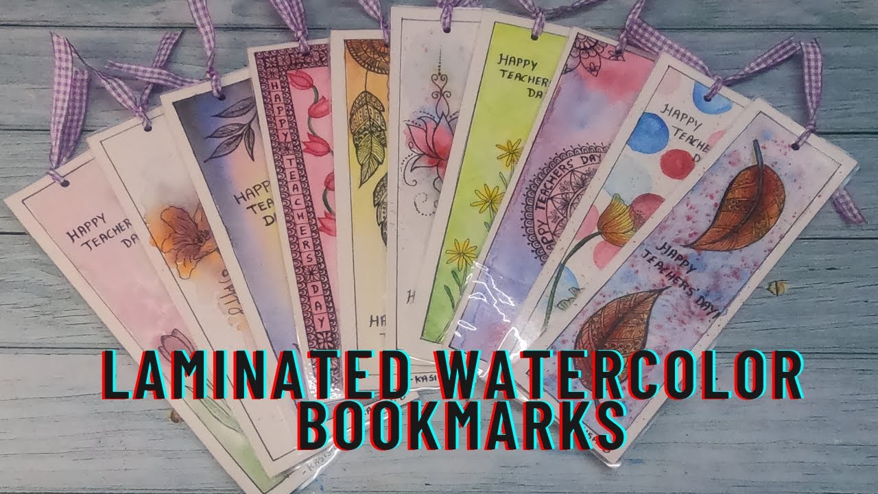 10 different easy handmade watercolor bookmarks for teachers' day | How to laminate artwork at ...