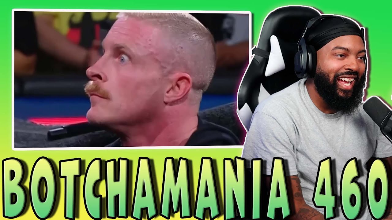 Botchamania 460 (Reaction) - YouTube