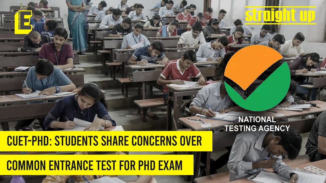 CUET-PhD: Students share concerns over common entrance test for PhD ...