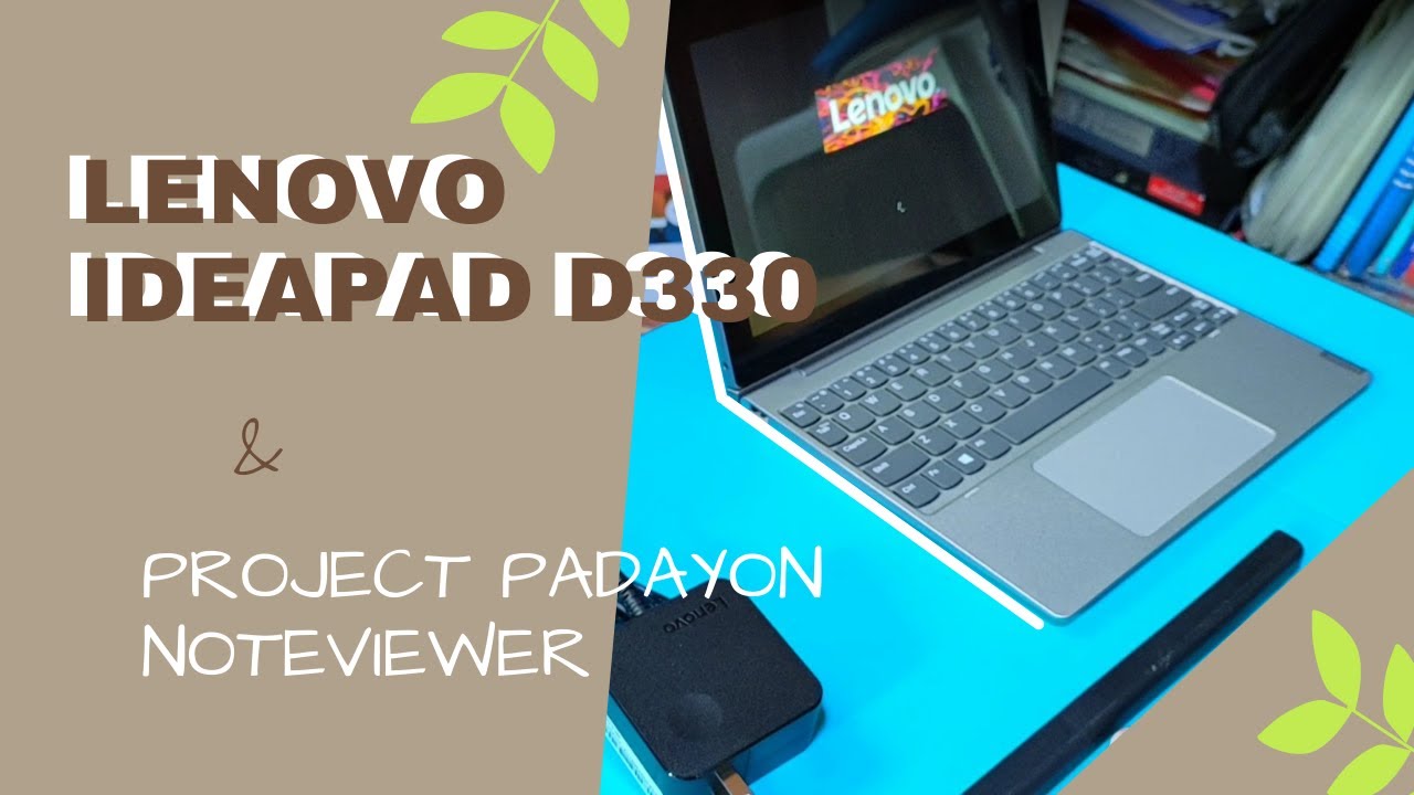 Unboxing Lenovo IdeaPad D330 2-in-1 Laptop and Project Padayon Notebook ...