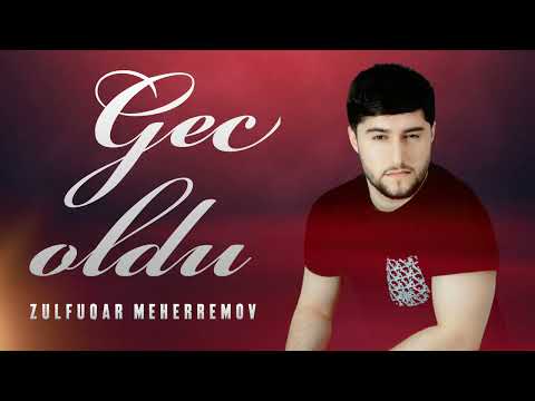 Zulfuqar Meherremov - Gec Oldu (Remix)