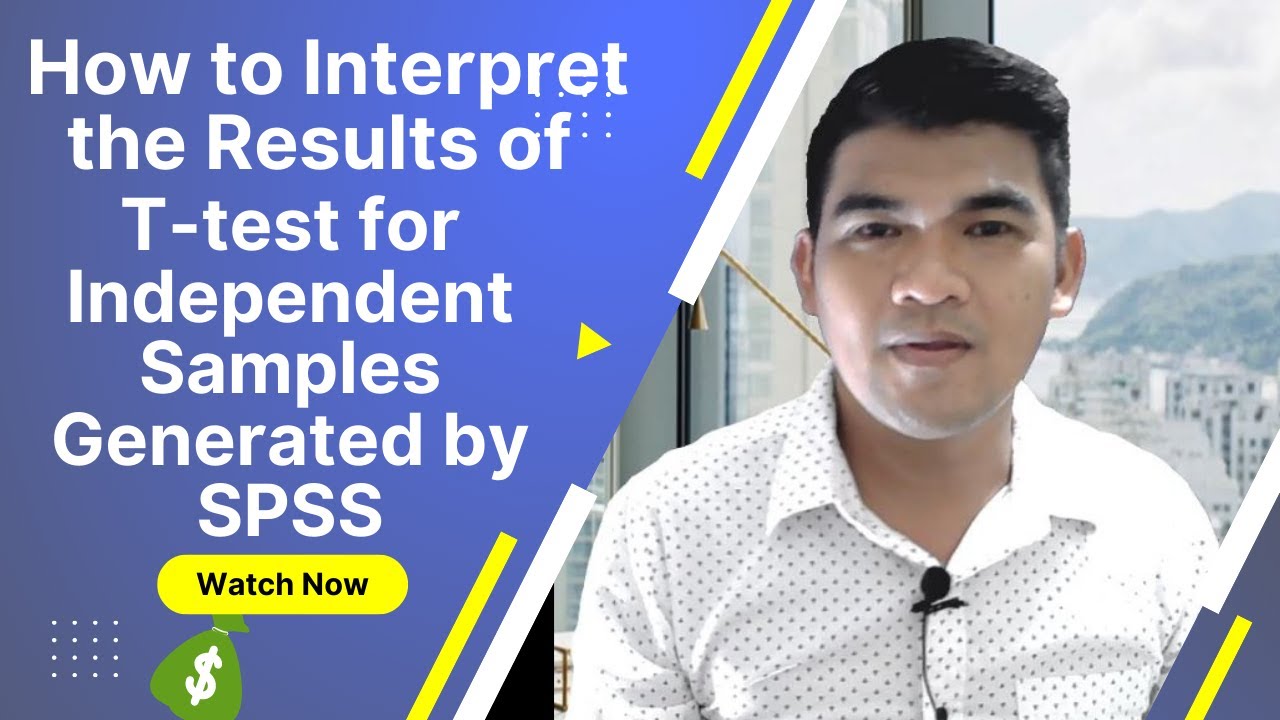 How to Interpret the Result of T-test for Independent Samples generated ...