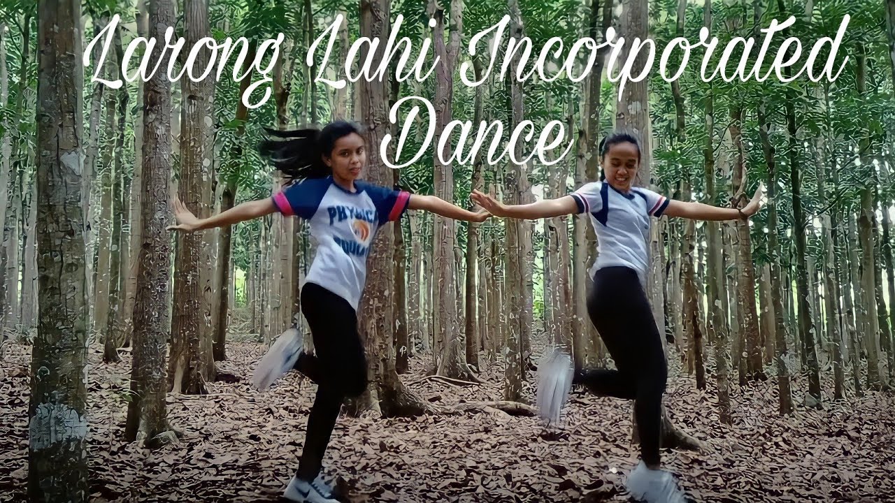 Larong Lahi Incorporated Dance - YouTube