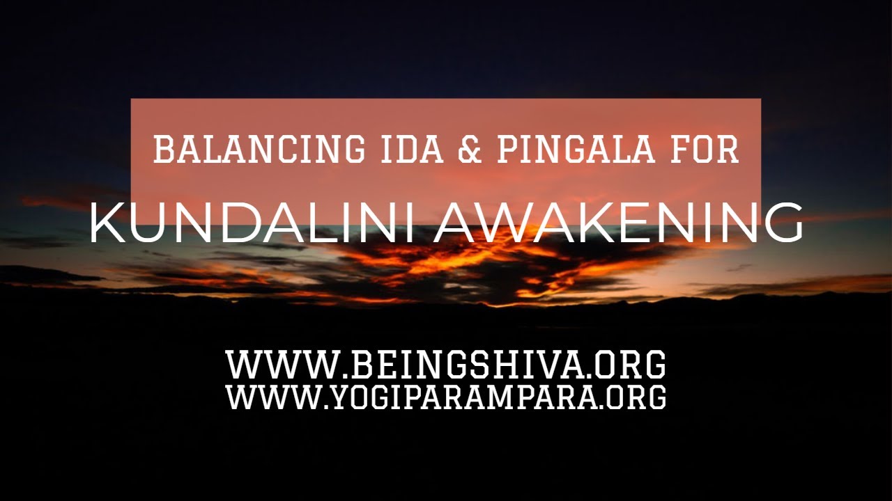 Balancing Ida and Pingala for Kundalini Awakening | Balancing Life ...