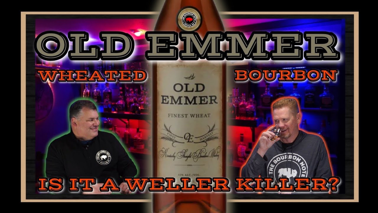 Is this bourbon really a WELLER KILLER? Old Emmer finest wheat. - YouTube