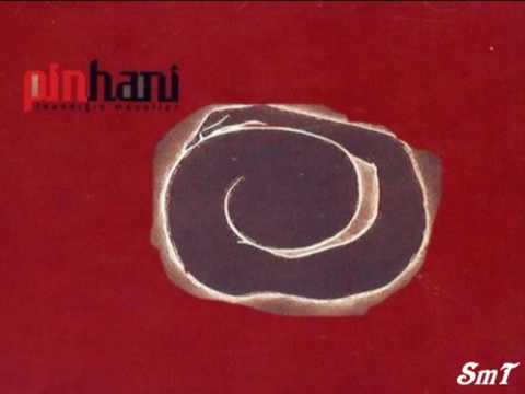Pinhani - Hele Bi Gel