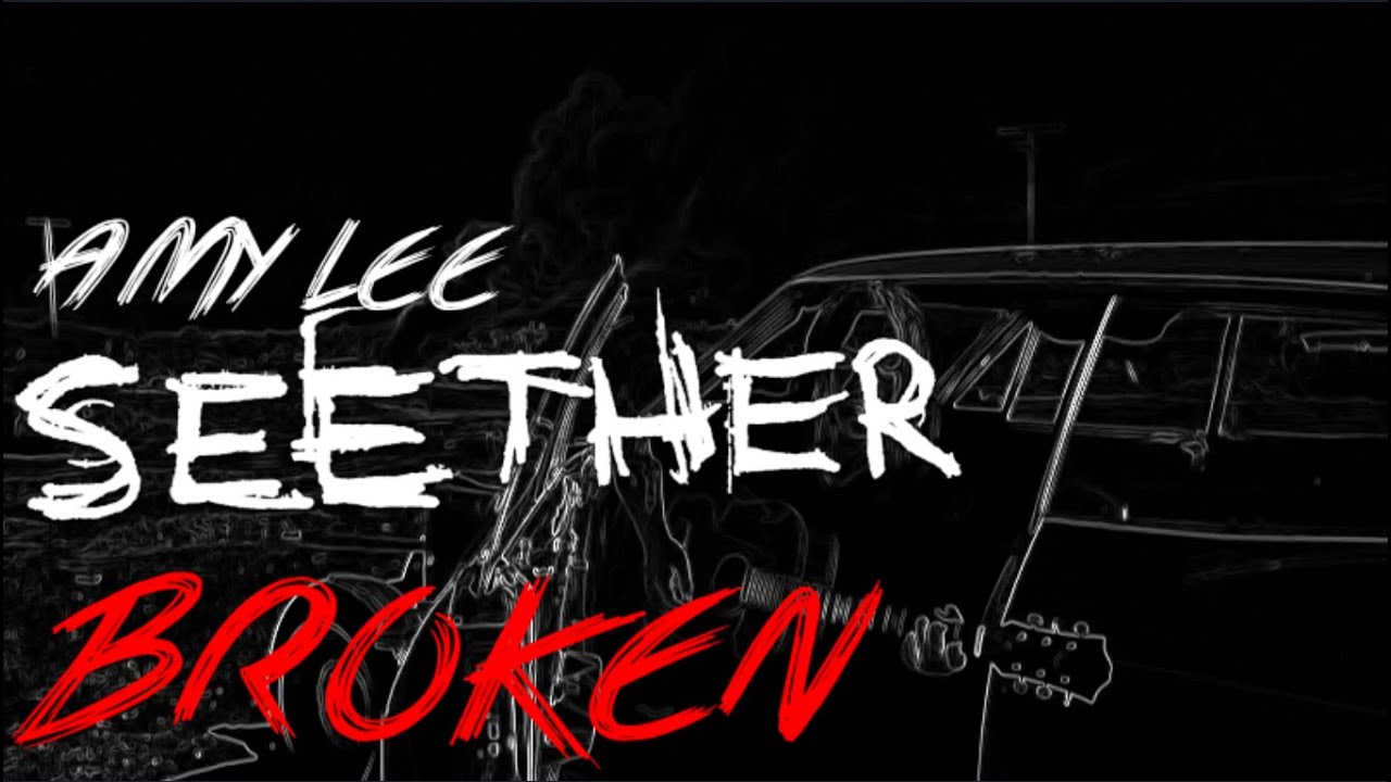 Seether - Broken ft. Amy Lee - YouTube