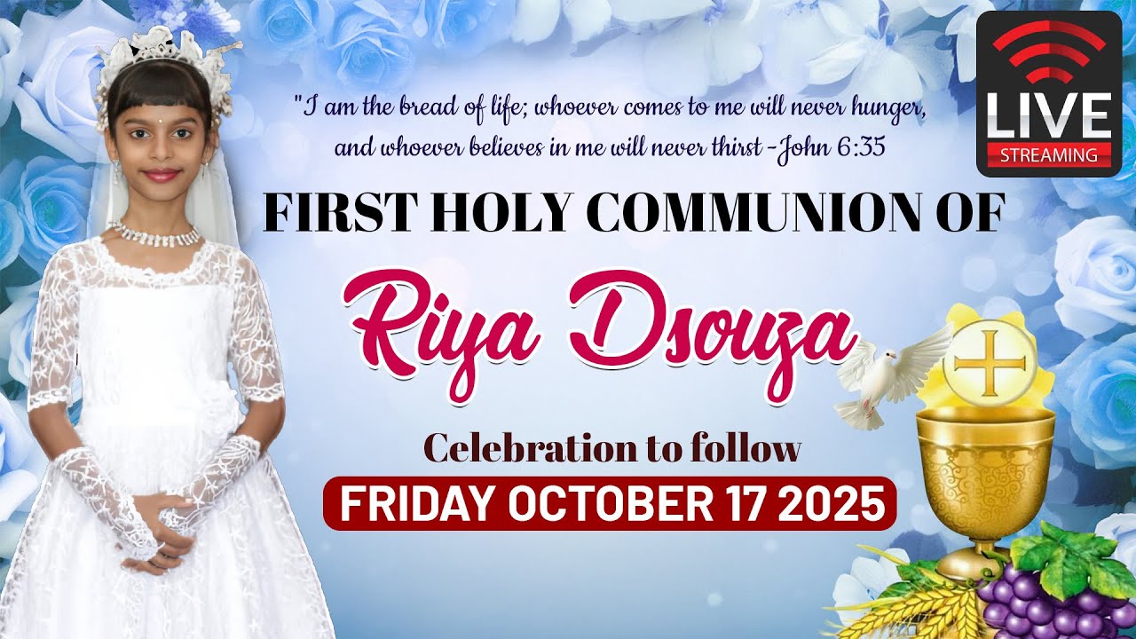 JOIN US VIRTUALLY FOR THE FIRST HOLY COMMUNION OF RIYA DSOUZA|17 OCT ...