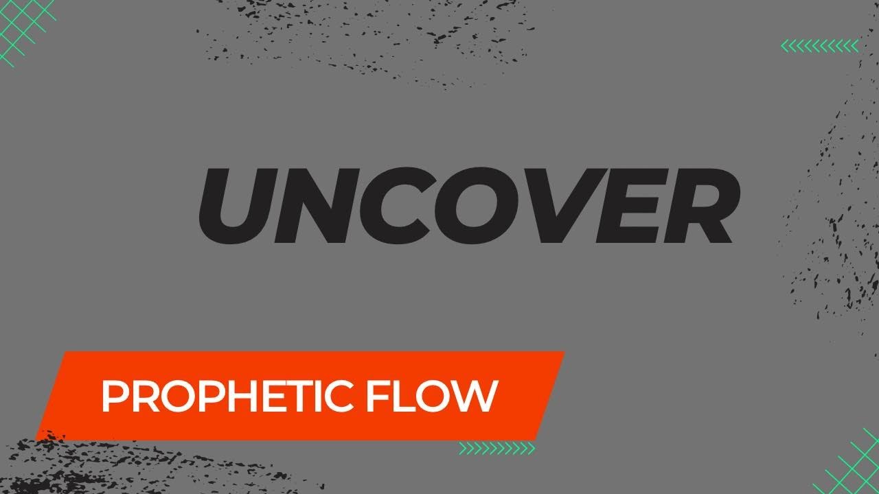 Prophetic Word - Uncover - YouTube