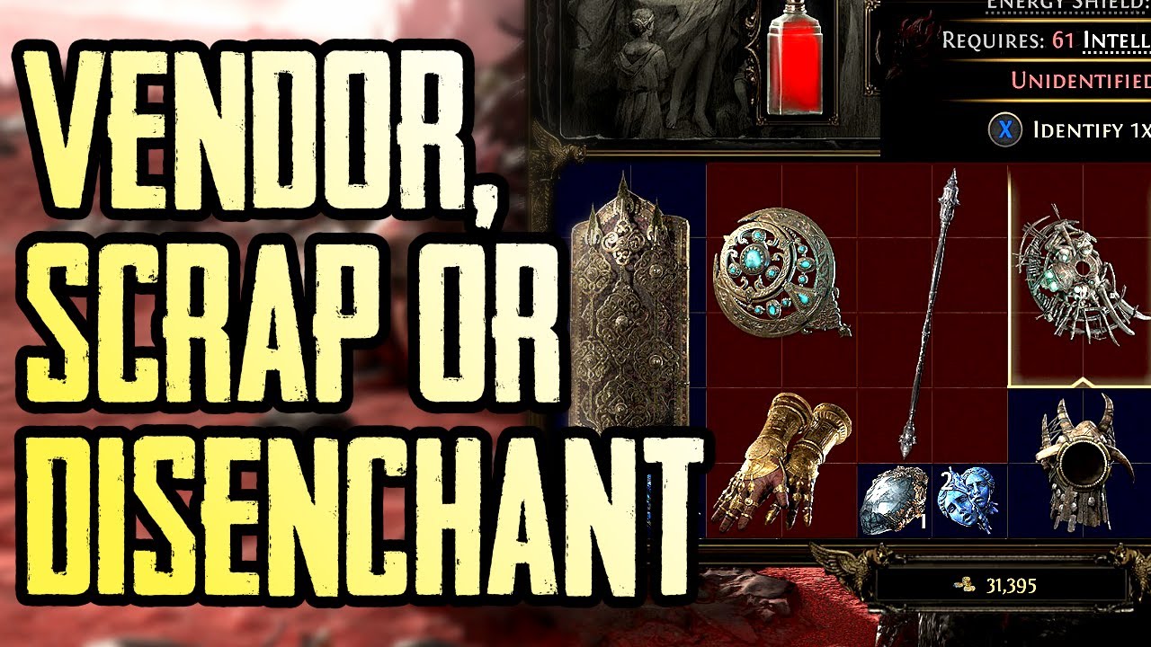 Path of Exile 2: What to Scrap, Vendor, or Disenchant – A Beginner’s ...