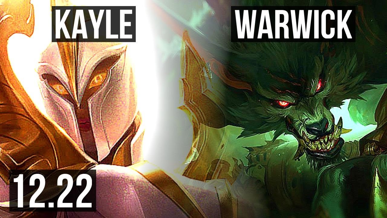 KAYLE vs WARWICK (TOP) | 2.4M mastery, 1100+ games | KR Master | 12.22 ...