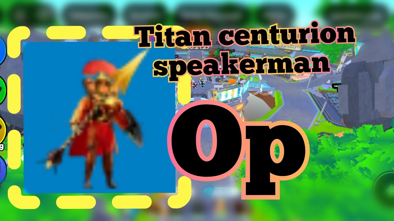 Titan centurion speakerman quá trời OP | Panzzy - YouTube
