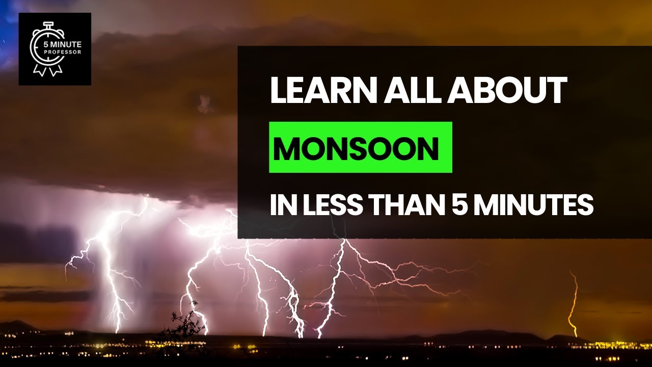 Learn all about Monsoon in LESS THAN 5 minutes - Weather and Climate ...