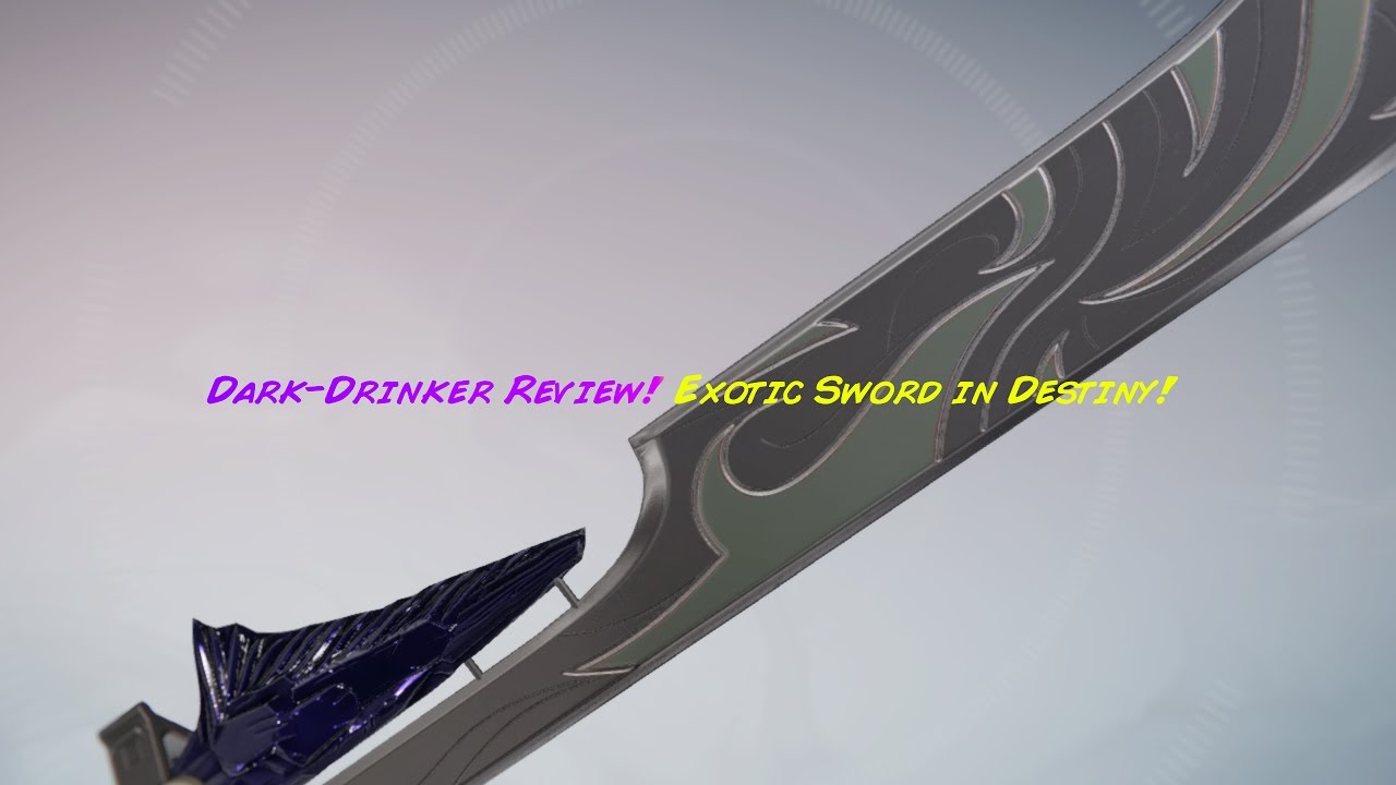 Dark-Drinker Exotic Sword Roll and Gameplay - Destiny! - YouTube