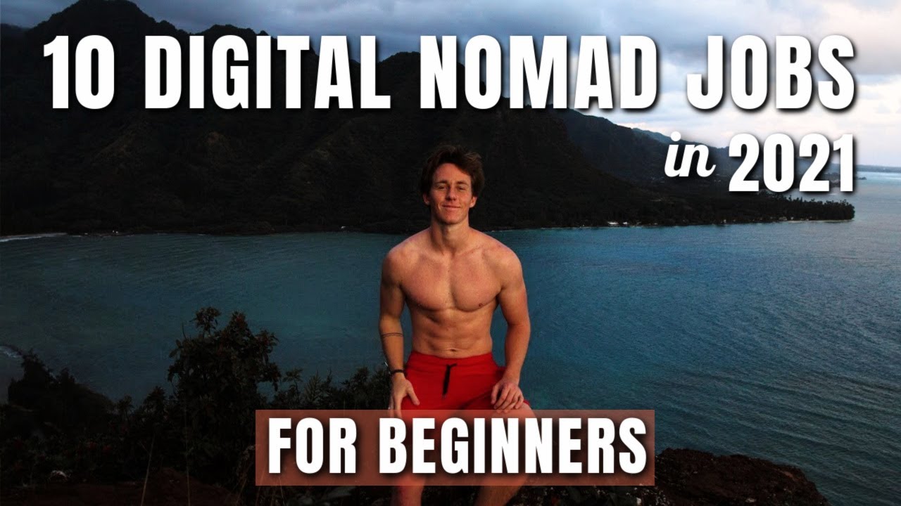 Top 10 DIGITAL NOMAD Jobs in 2021 | FOR BEGINNERS | Work and Travel ...