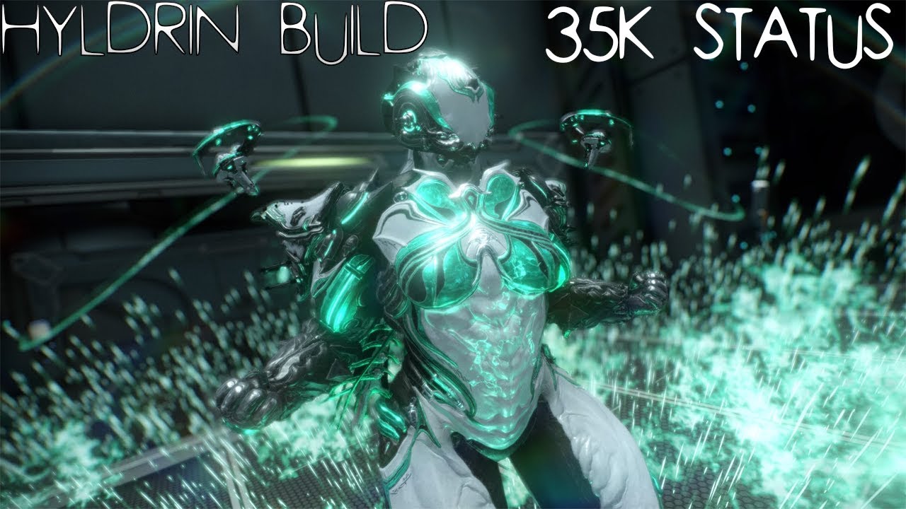 Hyldrin Build - 35.000 status Damage! - Warframe [2019] - YouTube