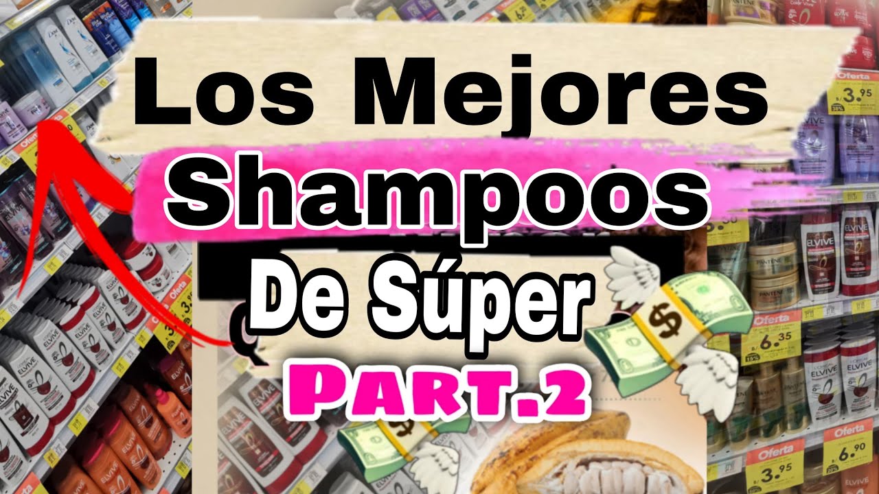 LOS MEJORES SHAMPOO DE SÚPER LOW COST ¡QUE NO TE ENGAÑEN! - YouTube