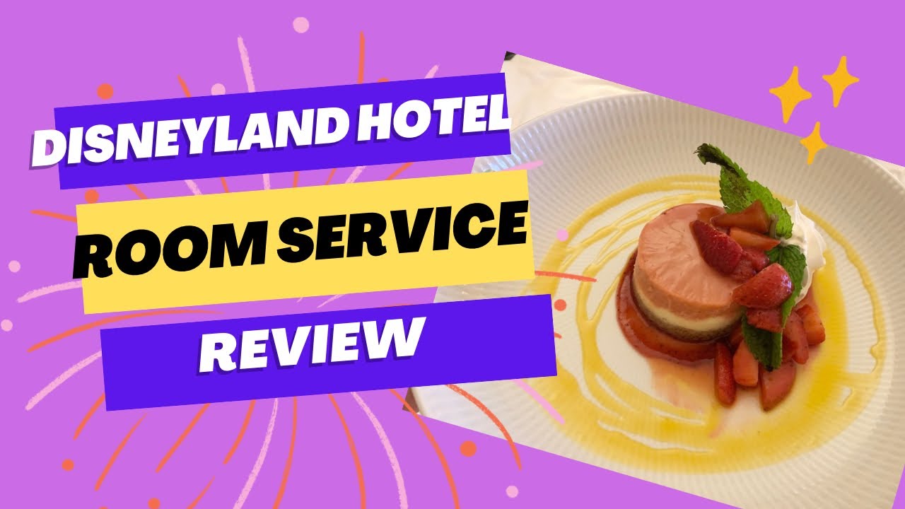 Disneyland Hotel California In Room Dining/Room Service Review - YouTube