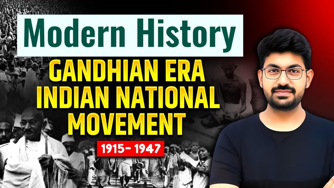 Modern History Class | Gandhian Era & Indian National Movement (1915-47 ...