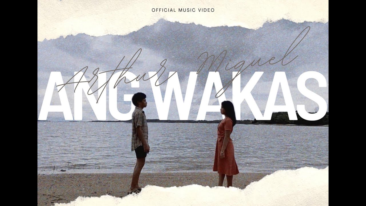 Ang Wakas | Arthur Miguel (MV - GROUP 1) - YouTube