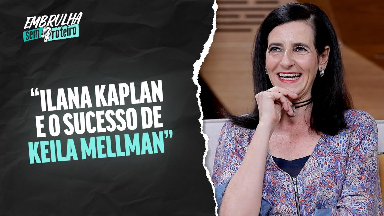 SOU A ANALÓGICA QUE VIRALIZOU - ILANA KAPLAN | EMBRULHA SEM ROTEIRO - YouTube