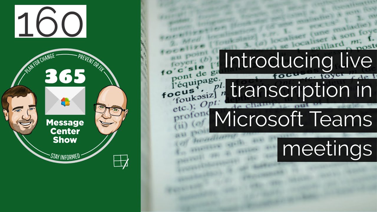 Introducing live transcription in Microsoft Teams meetings - 365 ...
