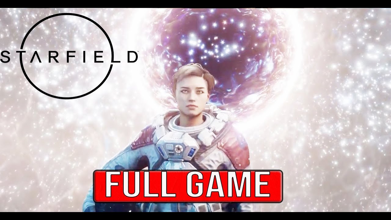 STARFIELD Full Gameplay Walkthrough - No Commentary (#Starfield Main ...