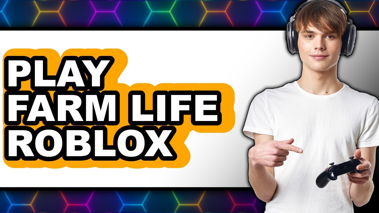 How to Play Farm Life Roblox 2025 - Full Guide - YouTube