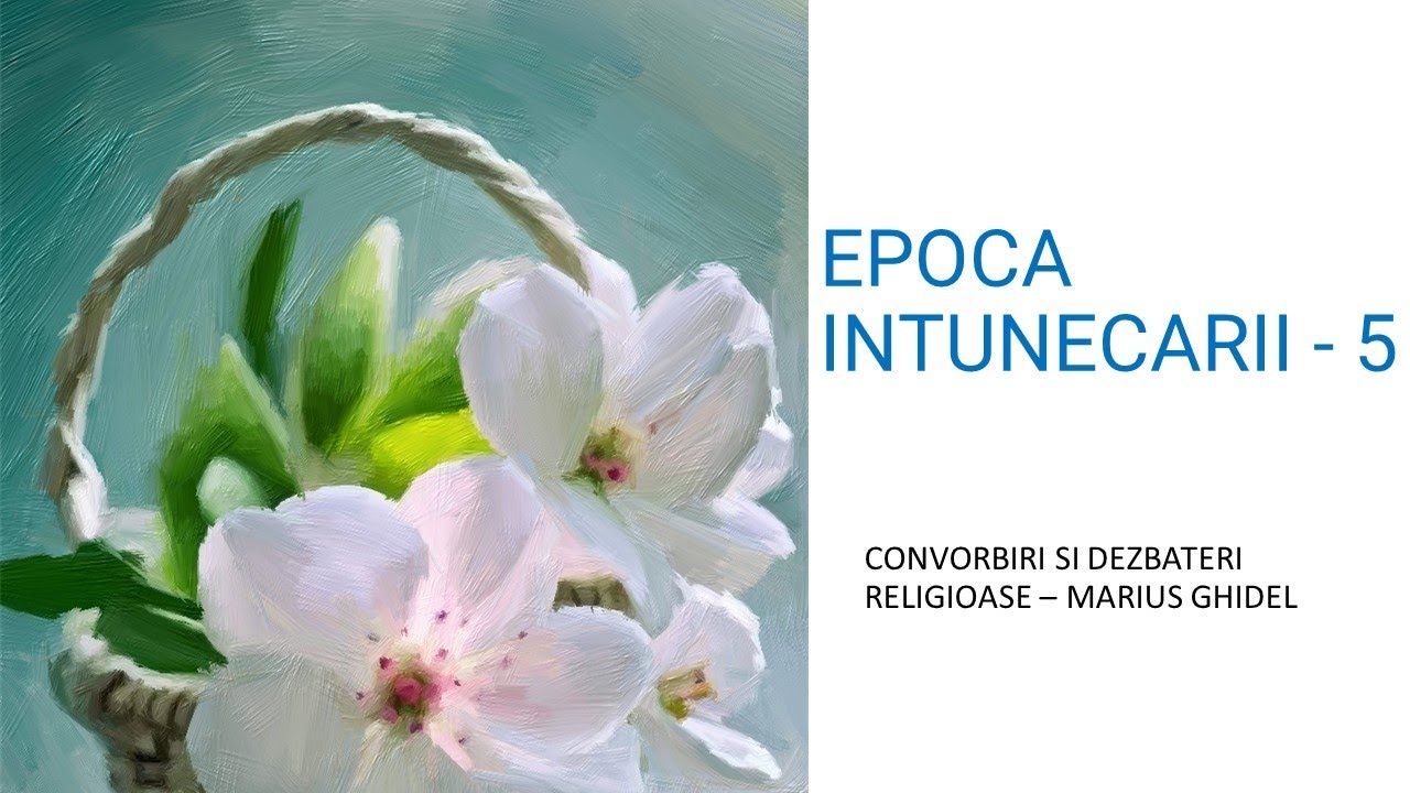 EPOCA INTUNECARII - 5 - YouTube