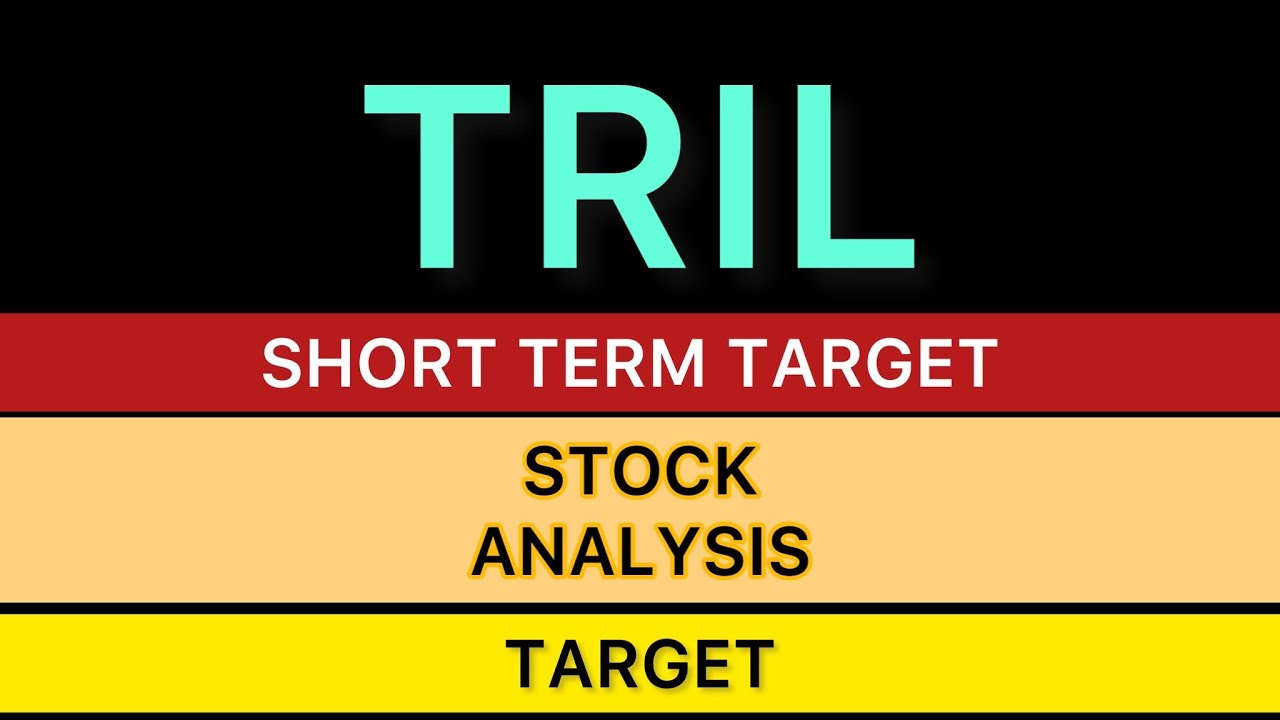 TRIL SHARE ANALYSIS ⚽️ TRIL SHARE TARGET | TRIL SHARE NEWS ...