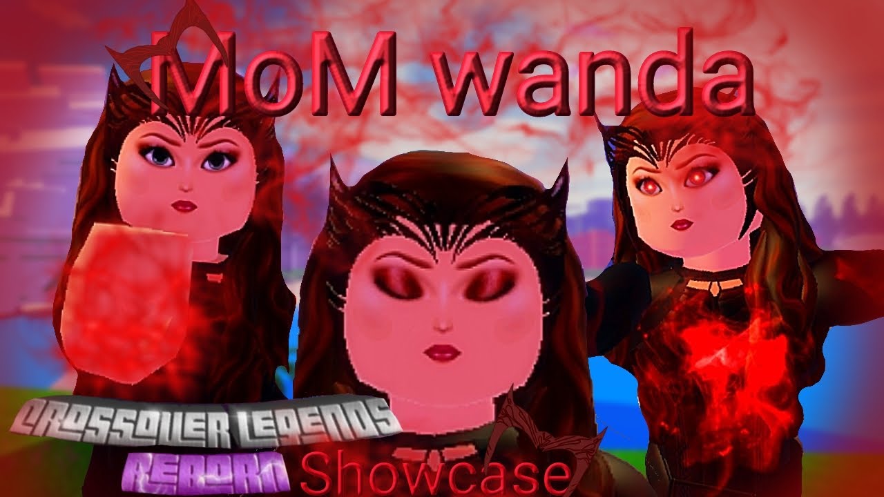 ️‍🩹MoM wanda💔|Crossover Legends:Reborn||Showcase😱!(Limited:Offsale ...
