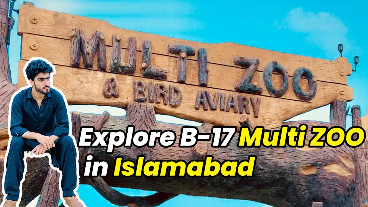 Explore B-17 Multi Zoo in Islamabad with Family | b17 Zoo | Islamabad ...