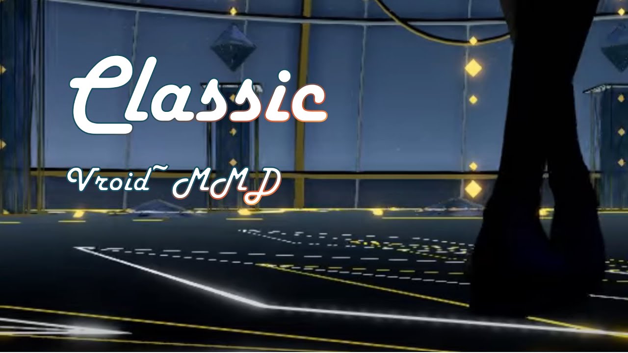 [Vroid~MMD] Classic {OC~Eveyln Moon} - YouTube