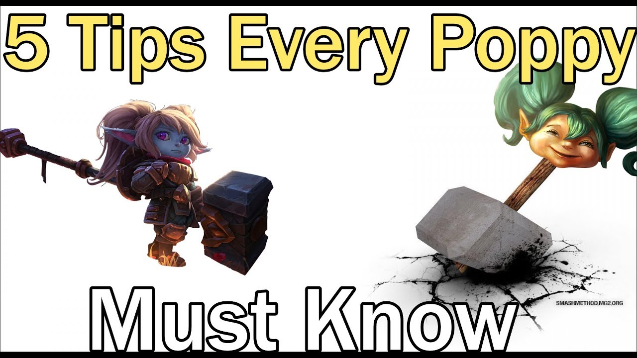5 Tips Every Poppy Player Must Know! League of Legends Guide Poppy ...