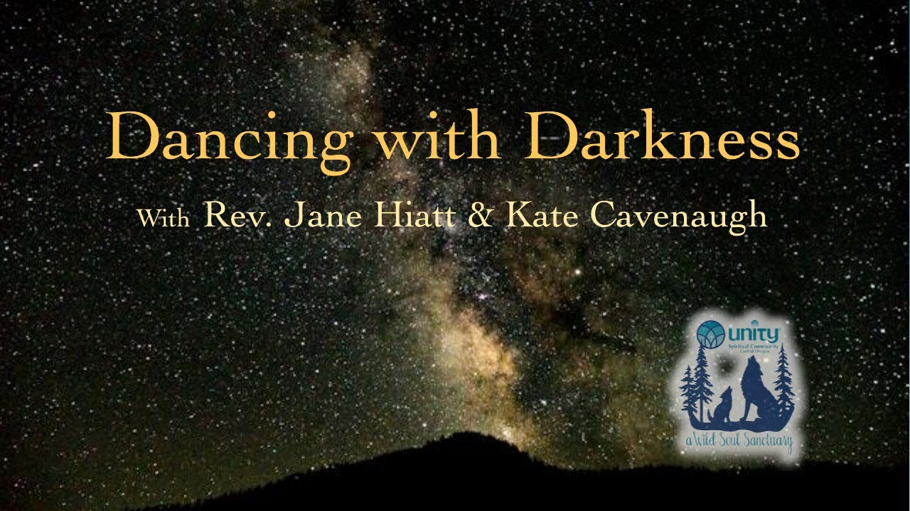 Dancing in the Darkness, with Rev. Jane Hiatt & Kate Cavenaugh - YouTube