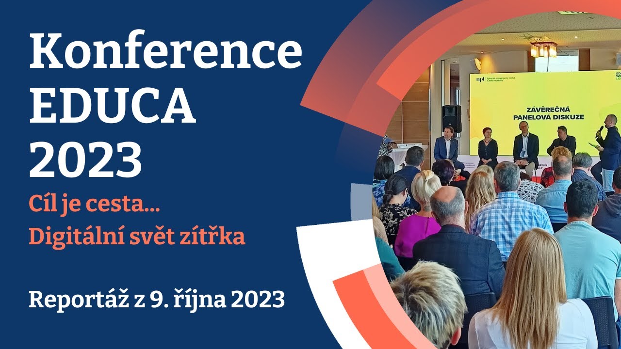 Konference Educa 2023 – reportáž z 9. října 2023 - YouTube