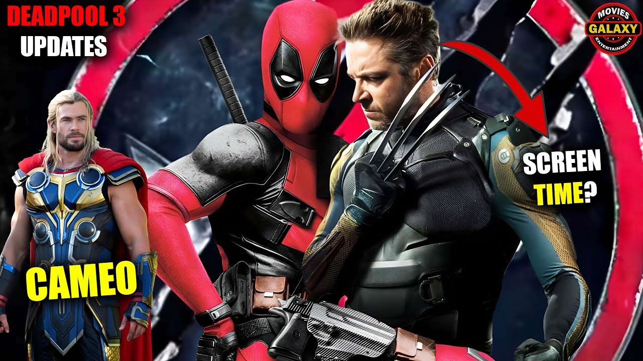 Deadpool 3 Updates | News | Cameo | Wolverine Screen Time ? | Villain ...