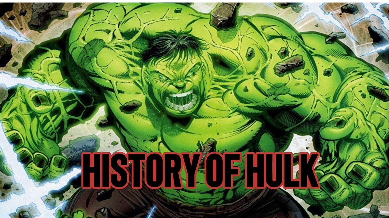 HISTORY OF THE HULK - YouTube