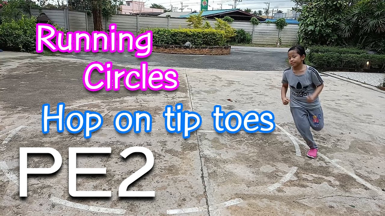 Running Circles and Hop on tip toes - YouTube