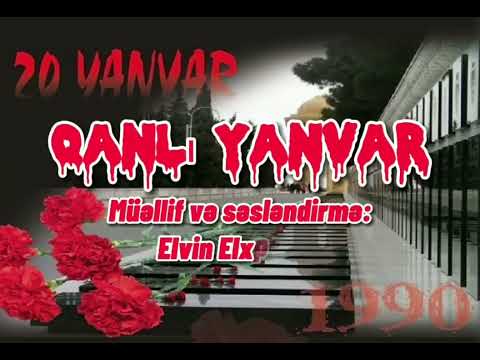 20 yanvara aid şeir/Qanlı Yanvar/20 yanvar faciəsi haqqında şeir/qara yanvar