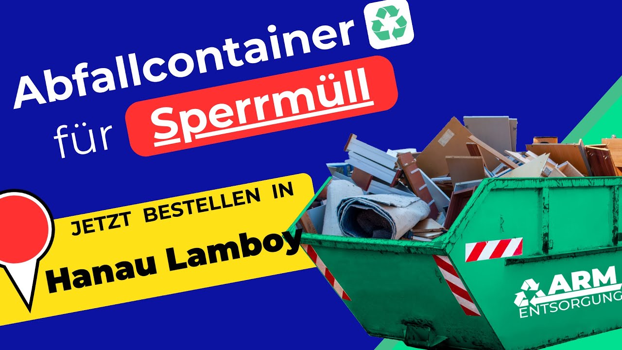 Abfallcontainer für Sperrmüll | Containerdienst Hanau Lamboy - YouTube