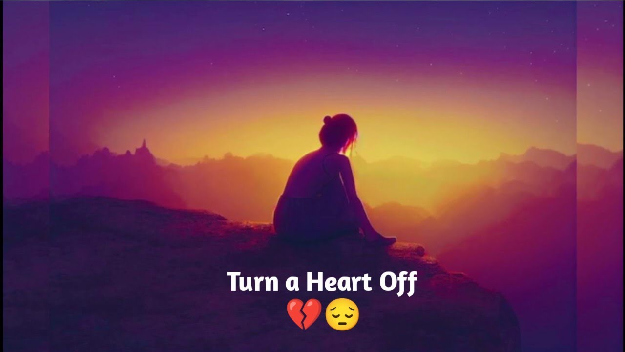 Turn a Harty Off | Alone Lofi | Sad song 😥🎶 | English Song | Broken ...