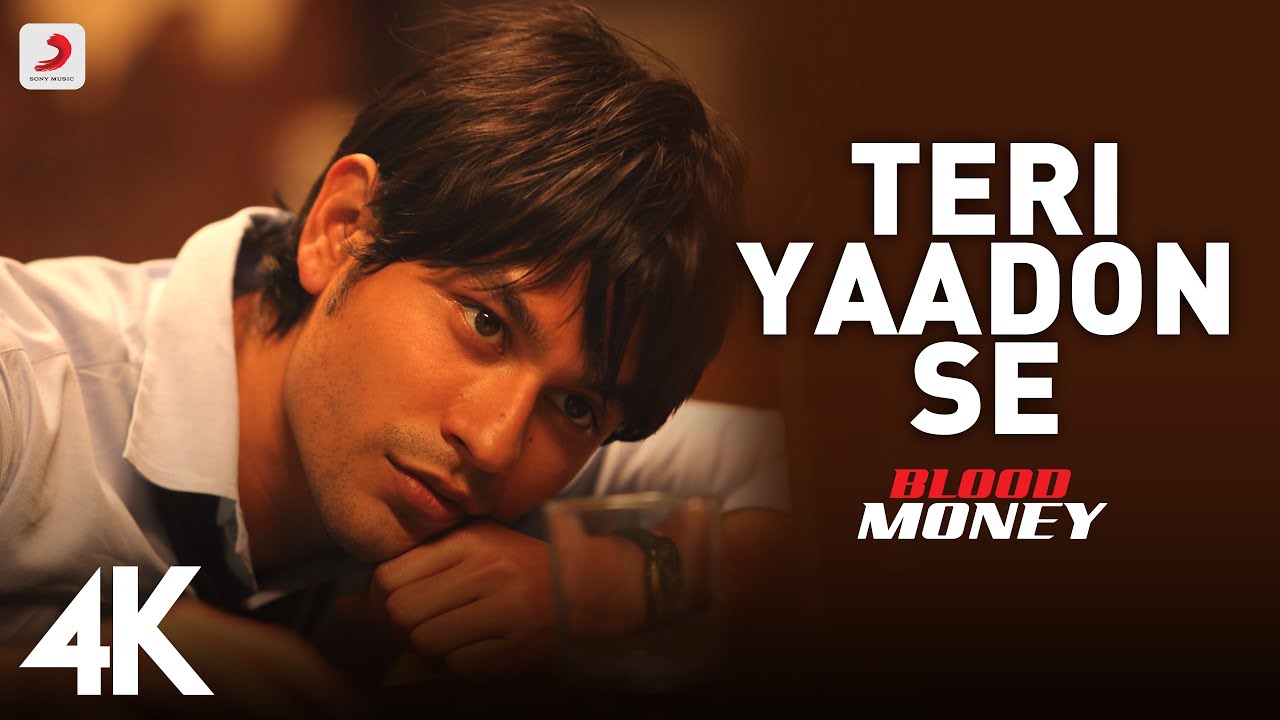 'Teri Yaadon Se - Blood Money 4K Full Song Video feat. Kunal Khemu ...