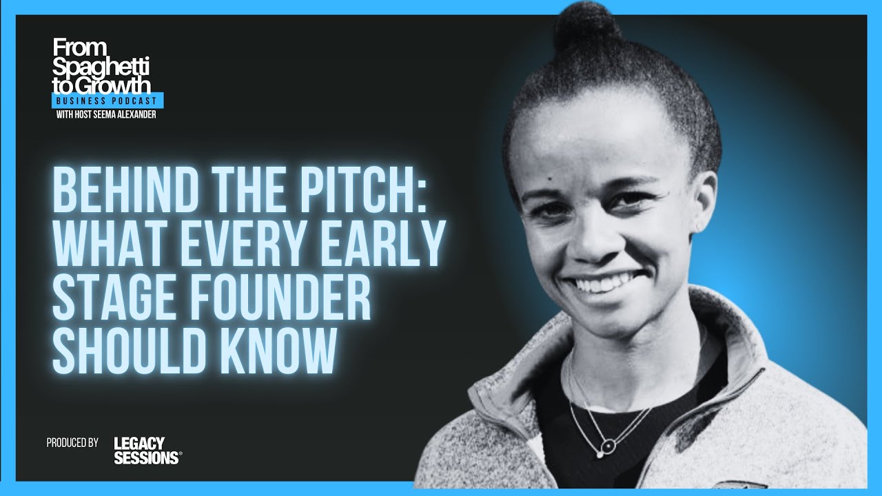 Behind the Pitch: VC Insights All Early Stage Founders Should Know with ...