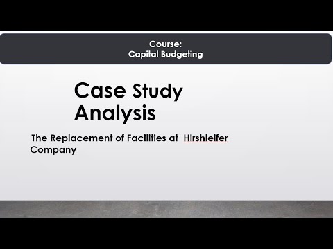 Part: 2 The Replacement of Facilities at Hirshleifer company | Case Study Analysis - YouTube
