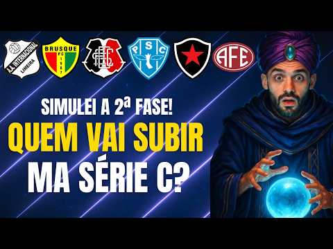 4 TIMES SUBIRAM! SIMULEI TODOS OS JOGOS DA 2ª FASE DA SÉRIE C 2026!